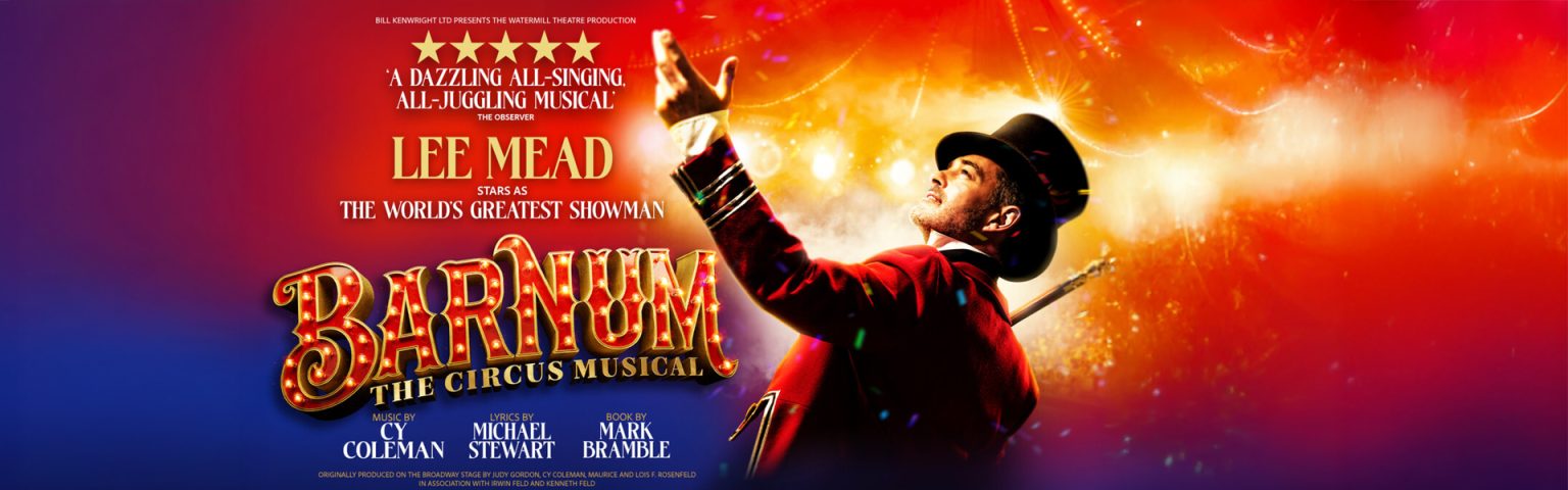 Barnum, The Circus Musical - Alfa Holidays